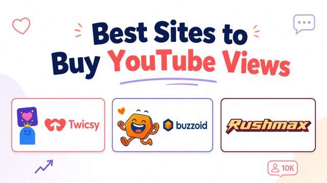 Buy YouTube Views: 7 Top-Rated Sites for 2026 - JustLuxe